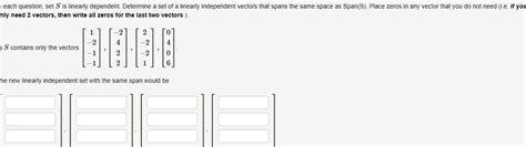 Answered Each Question Set S Is Linearly Dependent Determine A Set Of Kunduz