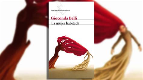 Gioconda Belli Entre La Militancia Y La Literatura “el Detonante Que Me Abrió Las Puertas De