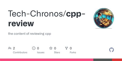 Github Tech Chronos Cpp Review The Content Of Reviewing Cpp