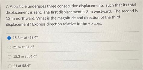 solved 7 a particle undergoes three consecutive