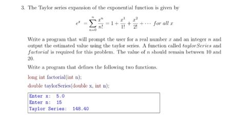 solved the taylor series expansion of the exponential