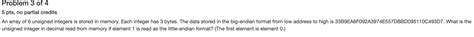 Solved An Array Of 6 Unsigned Integers Is Stored In Memory