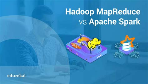 Hadoop Mapreduce Vs Spark Hadoop Tutorial For Beginners Hadoop And Spark Tutorial Edureka Ppt