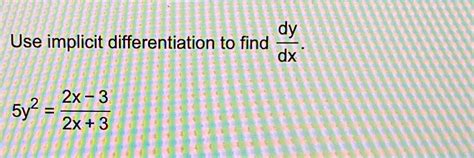 Solved Use Implicit Differentiation To Find