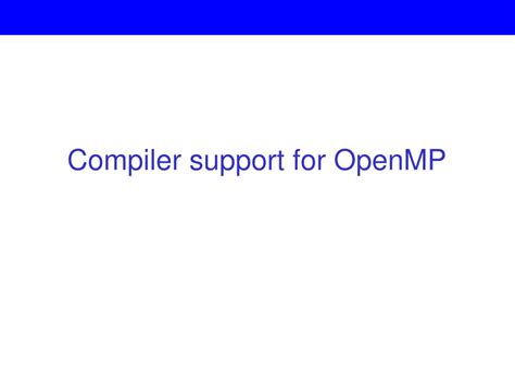 Ppt Introduction To Openmp Powerpoint Presentation Free Download Id 4467669