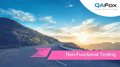 What Is Non Functional Testing QAFox