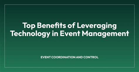 Top Benefits Of Leveraging Technology In Event Management • Event Management Evm Institute
