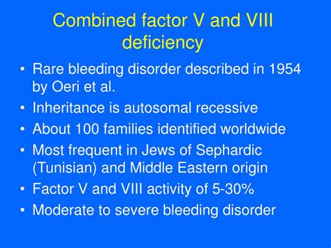 Ppt Combined Factor V And Viii Deficiency Powerpoint Presentation Free Download Id 4841052