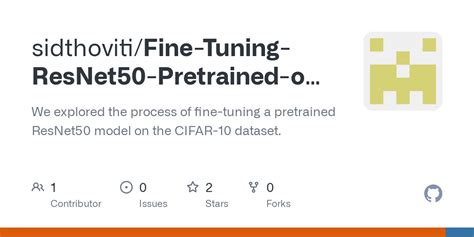 Github Sidthovitifine Tuning Resnet50 Pretrained On Imagenet For