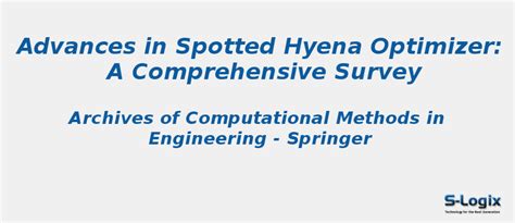 Advances In Spotted Hyena Optimizer A Comprehensive Survey S Logix