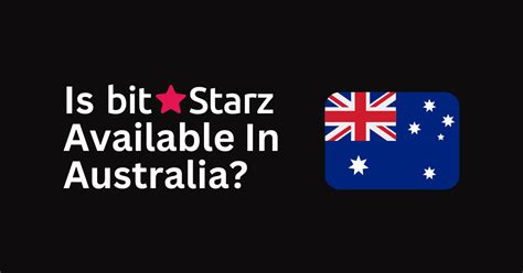 Is Bitstarz Available In Australia