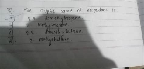 3] The Iupac Name Of Neopentane Is Filo