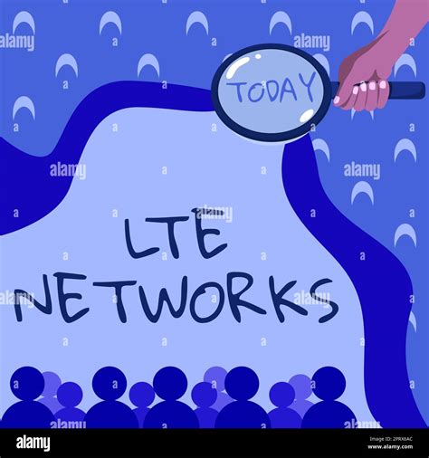 Conceptual Caption Lte Networks Word For Fastest Network Connection Available For Wireless