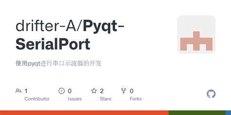GitHub drifter A Pyqt SerialPort 使用pyqt进行串口示波器的开发