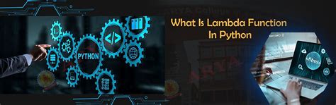 What Is Lambda Function In Python An Overview