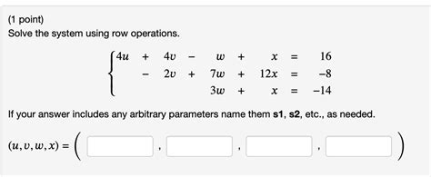 Solved 1 Point Solve The System Using Row Operations If Chegg Com
