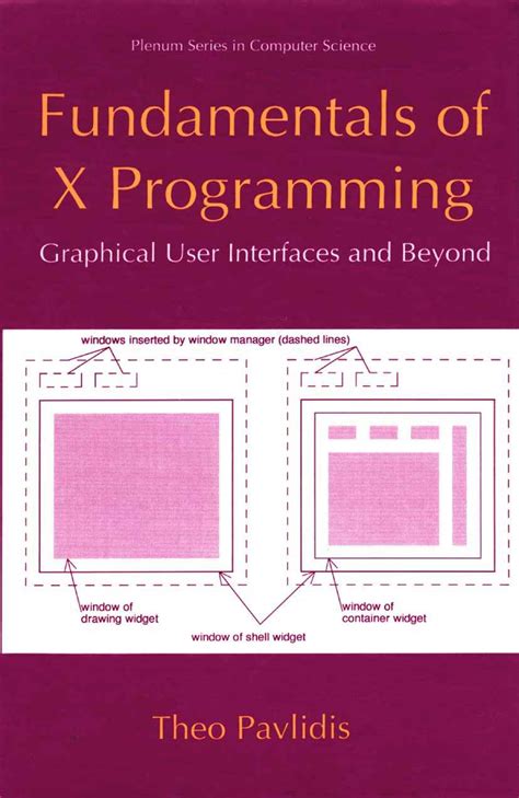 Fundamentals Of X Programming Graphical User Interfaces And Beyond