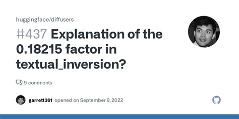 Explanation Of The 0 18215 Factor In Textual Inversion Issue 437