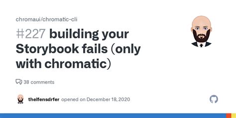 Building Your Storybook Fails Only With Chromatic Issue Chromaui Chromatic Cli Github