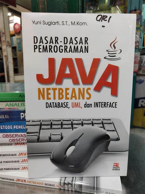 Buku Dasar Dasar Pemrograman Java Netbeans Yuni Sugiarti St Mkom Lazada Indonesia