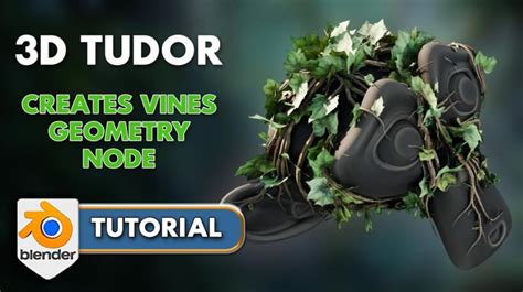 Create Realistic Vines In Blender 4 Geometry Nodes Tutorial