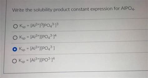 Solved Write The Solubility Product Constant Expression For