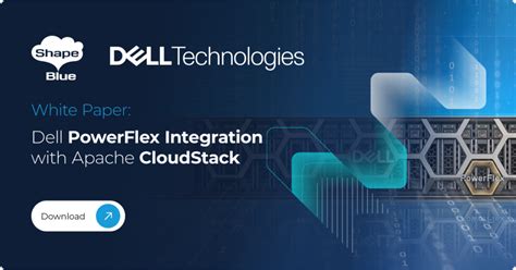 White Paper Dell Powerflex Integration With Apache Cloudstack Shapeblue