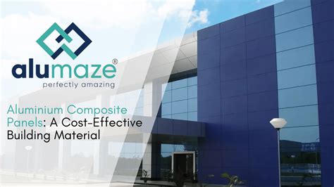 Aluminium Composite Panels A Cost Effective Building Material