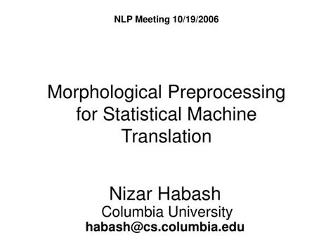 ppt morphological preprocessing for statistical machine translation powerpoint presentation