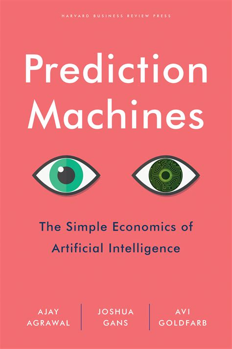 Prediction Machines The Simple Economics Of Artificial Intelligence Reviewed Irish Tech News