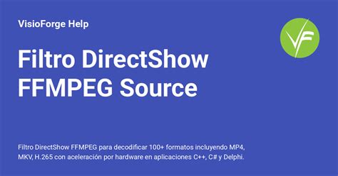 Filtro Directshow Ffmpeg Source Para Aplicaciones Multimedia