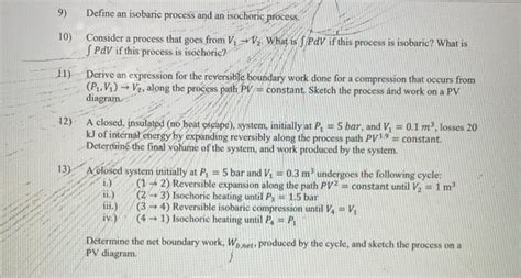 Solved Define An Isobaric Process And An Isochoric Chegg Com