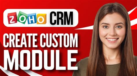 How To Create Custom Module In Zoho Crm Quick Zoho Tutorial Youtube