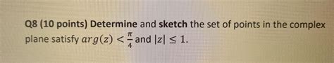 Solved Q Points Determine And Sketch The Set Of Points Chegg Com