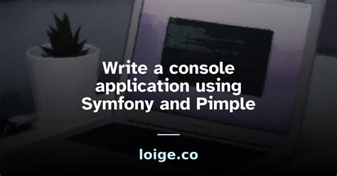 write a console application using symfony and pimple