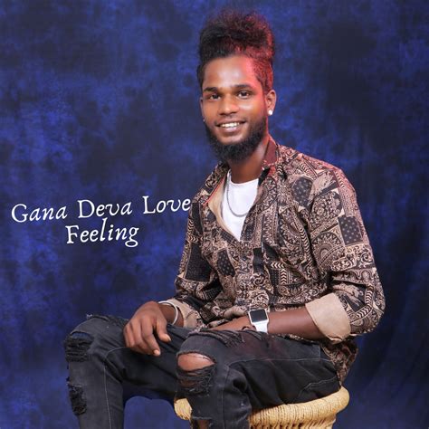 ‎gana Deva Love Feeling Single Album By Gana Deva And Gana Kalai Apple Music