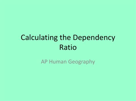 Calculating The Dependency Ratio
