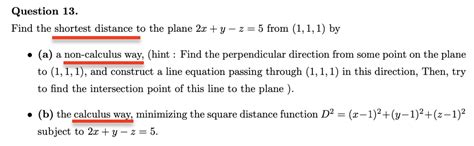 Solved Question Find The Shortest Distance To The Plane Chegg