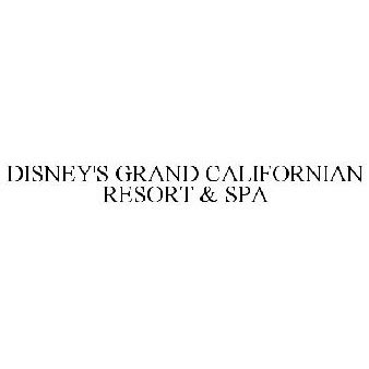 Disneys Grand Californian Resort And Spa Trademark Serial Number