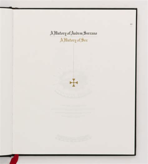 A History Of Andres Serrano A History Of Sex Andres Serrano 2nd Edition