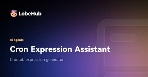 Cron Expression Assistant Ai Agent · Lobehub