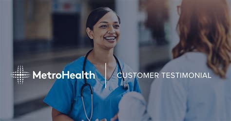 The Metrohealth System Customer Testimonial