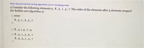 Solved Note Assume That The Sorting Algorithms Sort In Chegg