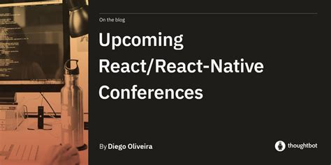 Upcoming Reactreact Native Conferences