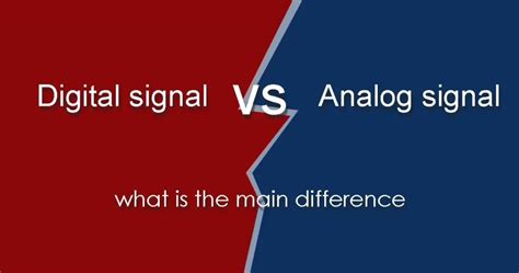 Digital Vs Analog Signal What Is The Main Difference Asianda