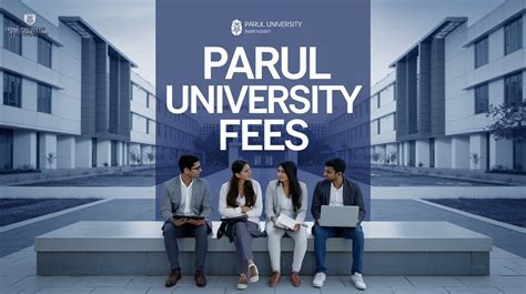 Parul University Fees Course Wise Fee Structure Hostel And More Jee Main
