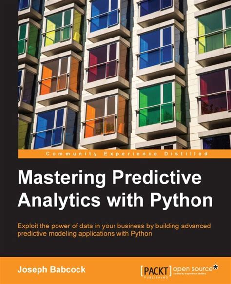 mastering predictive analytics with python ebook by joseph babcock epub rakuten kobo united