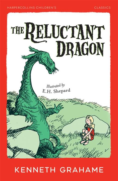 The Reluctant Dragon By Kenneth Grahame Collins