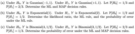 A Under H Y Is Gaussian Under H Y Is Chegg Com