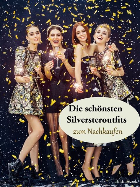 Silvester Die Schönsten Party Outfits 2018 Silvester Outfit Damen Partyoutfit Neujahrsoutfit
